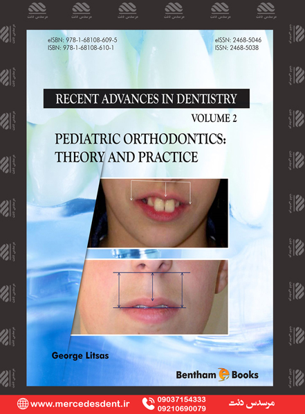 Pediatric Orthodontics: Theory and Practice (Recent Advances in ...